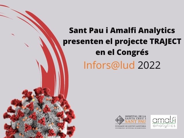Sant Pau i Amalfi presenten el projecte dinnovacio TRAJECT en el Congres Inforsalud 2022